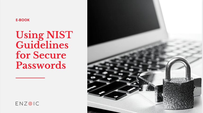 Using NIST Guidelines for Secure Passwords Using NIST Guidelines for Secure Passwords